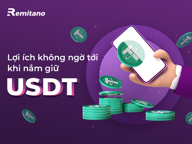 Những lợi ích không ngờ tới khi nắm giữ USDT